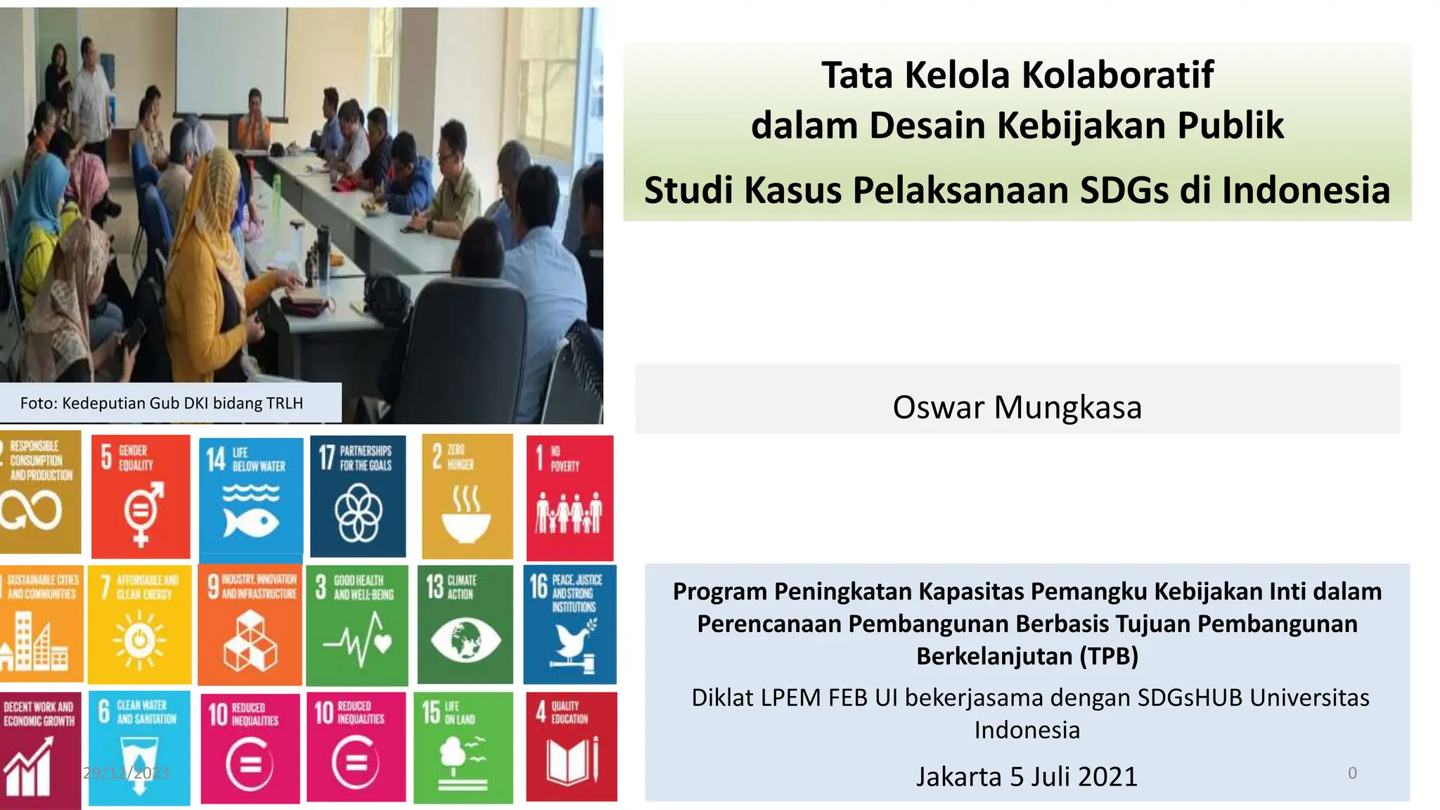 Tata Kelola Kolaboratif dalam Desain Kebijakan Publik. Studi Kasus Pelaksanaan SDG di Indonesia ...