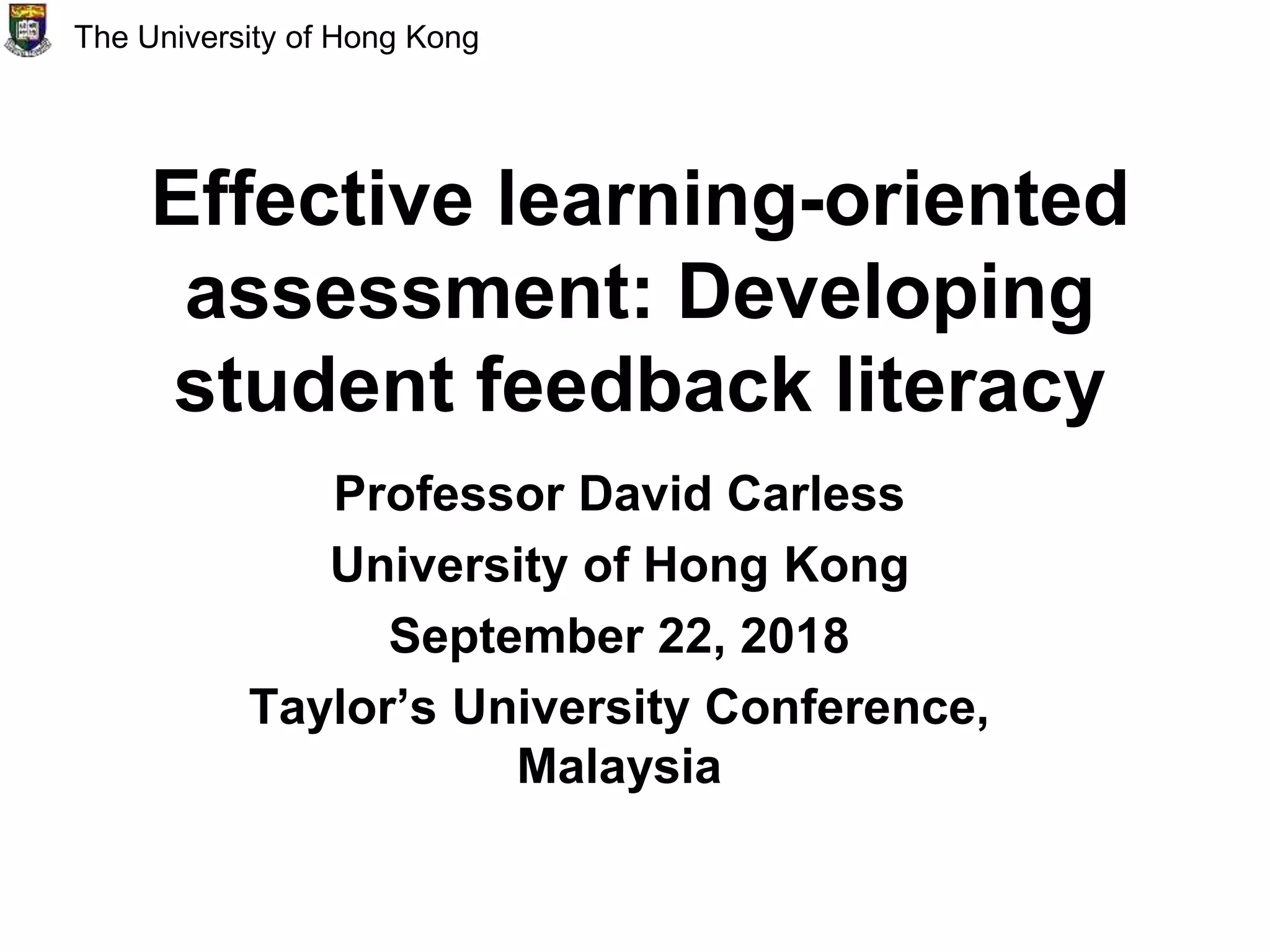 Effective learning-oriented assessment: Developing student feedback literacy | PPTX