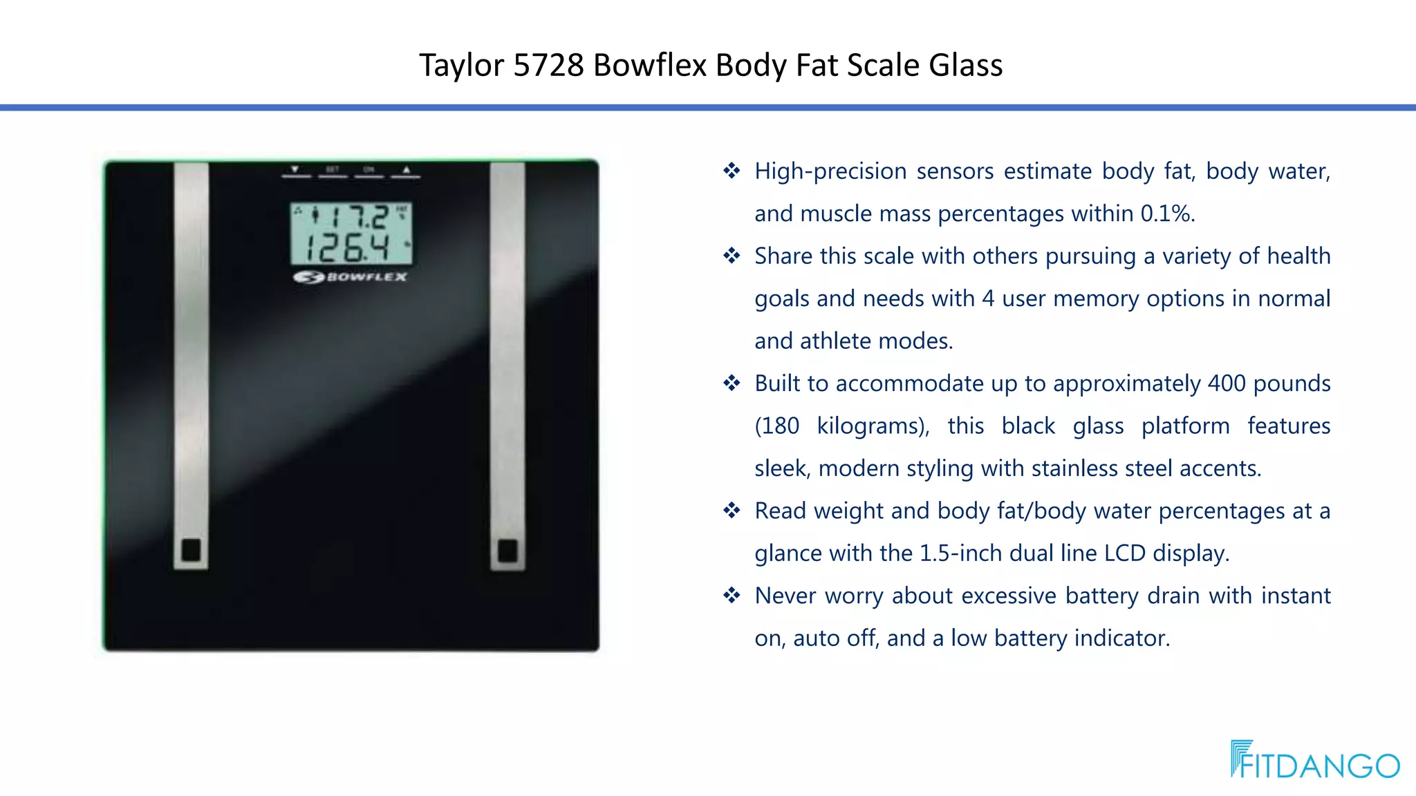 Taylor 5728 bowflex body fat scale glass | PPTX