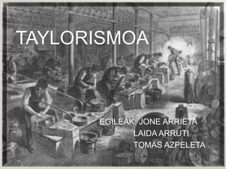 Taylorismoa | PPTX