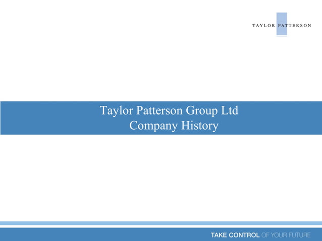 Taylor patterson company history | PPT | Financial Regulation | Economy