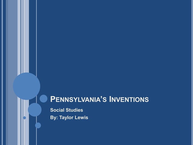Taylor pennsylvania’s inventions | PPTX