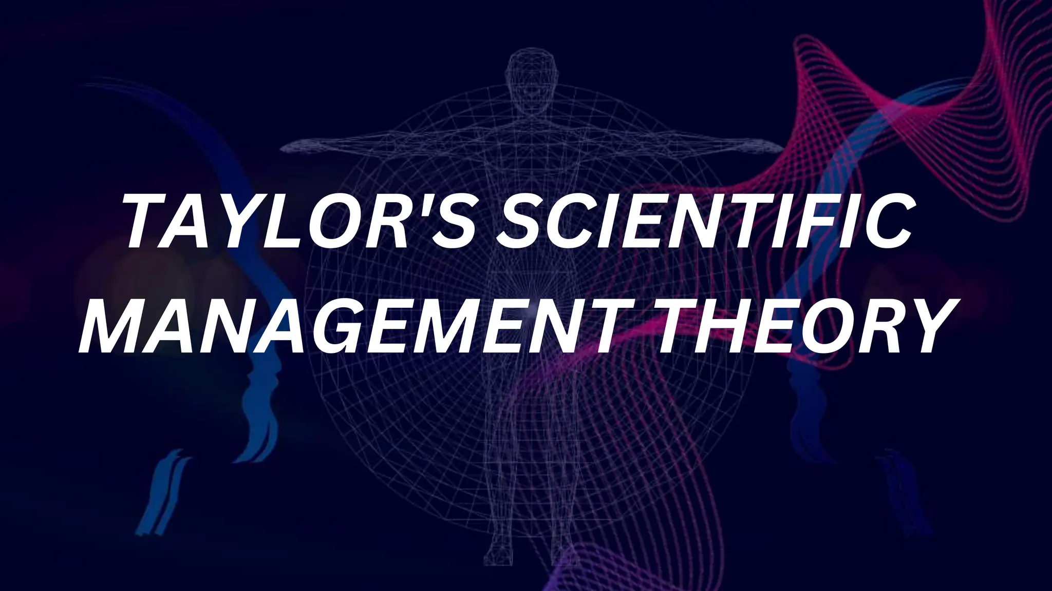 Taylor's Scientific Management Theory | PPTX