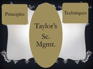 Taylors Principles Of Scientific Management | PPTX
