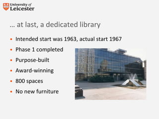 …a beacon for quality design and scholarship… The David Wilson Library ...