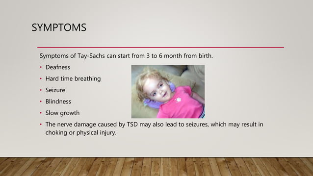 Tay sach disease ppt 1 | PPT