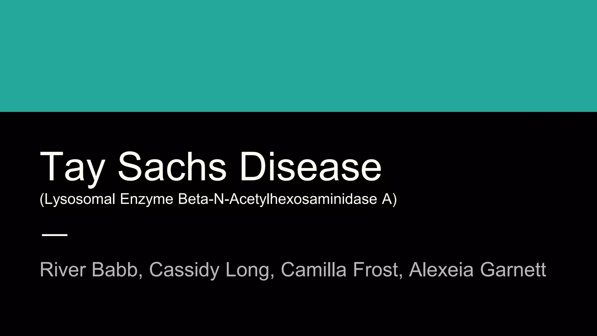 Tay Sachs | PPTX