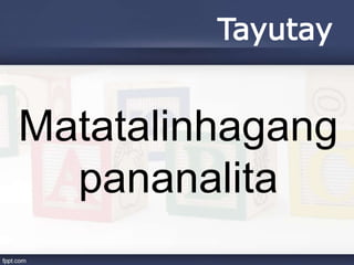 Tayutay | PPTX