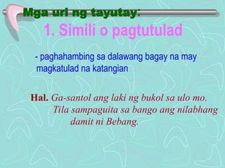 ano ang tayutay, Filipino 8 tayutay.ppt