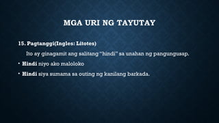 TAYUTAY-Mga-iba-t-ibang-uri-at-halimbawa nito.pptx