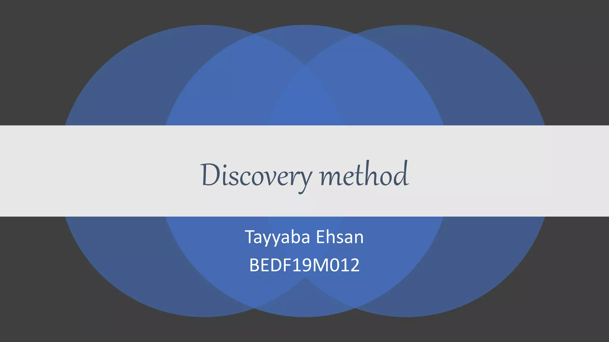 discovery method of teaching | PPTX