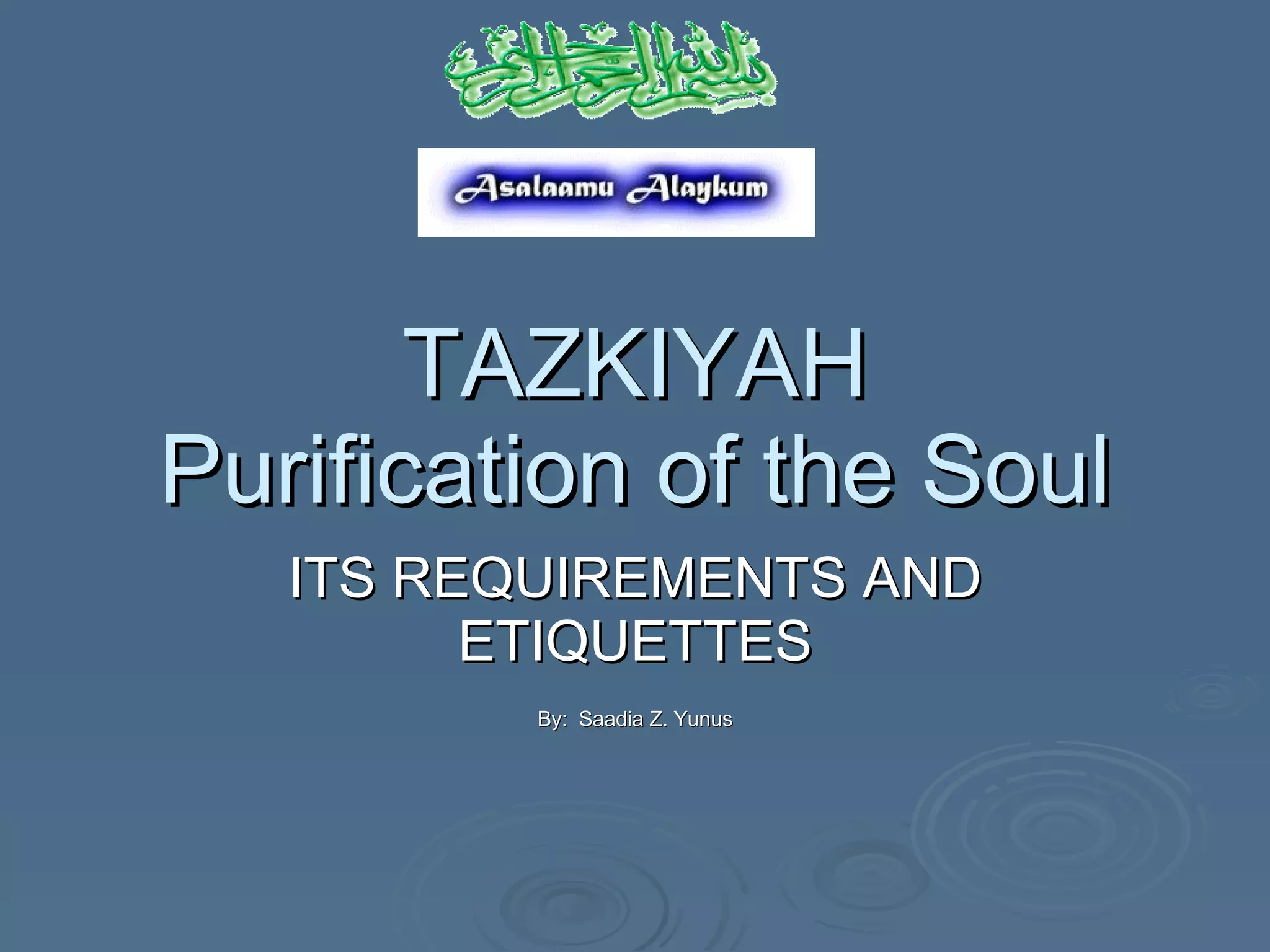 Tazkiyah-Purification of the Soul (adapted from Dr. Mohammad Yunus) | PPT