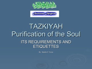 Tazkiyah-Purification of the Soul (adapted from Dr. Mohammad Yunus) | PPT