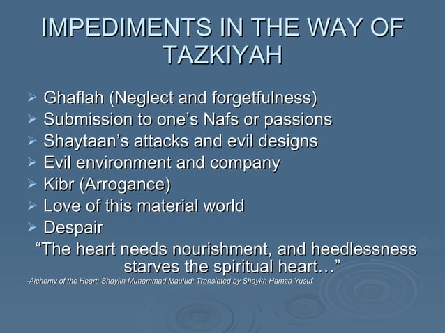 Tazkiyah-Purification of the Soul (adapted from Dr. Mohammad Yunus ...