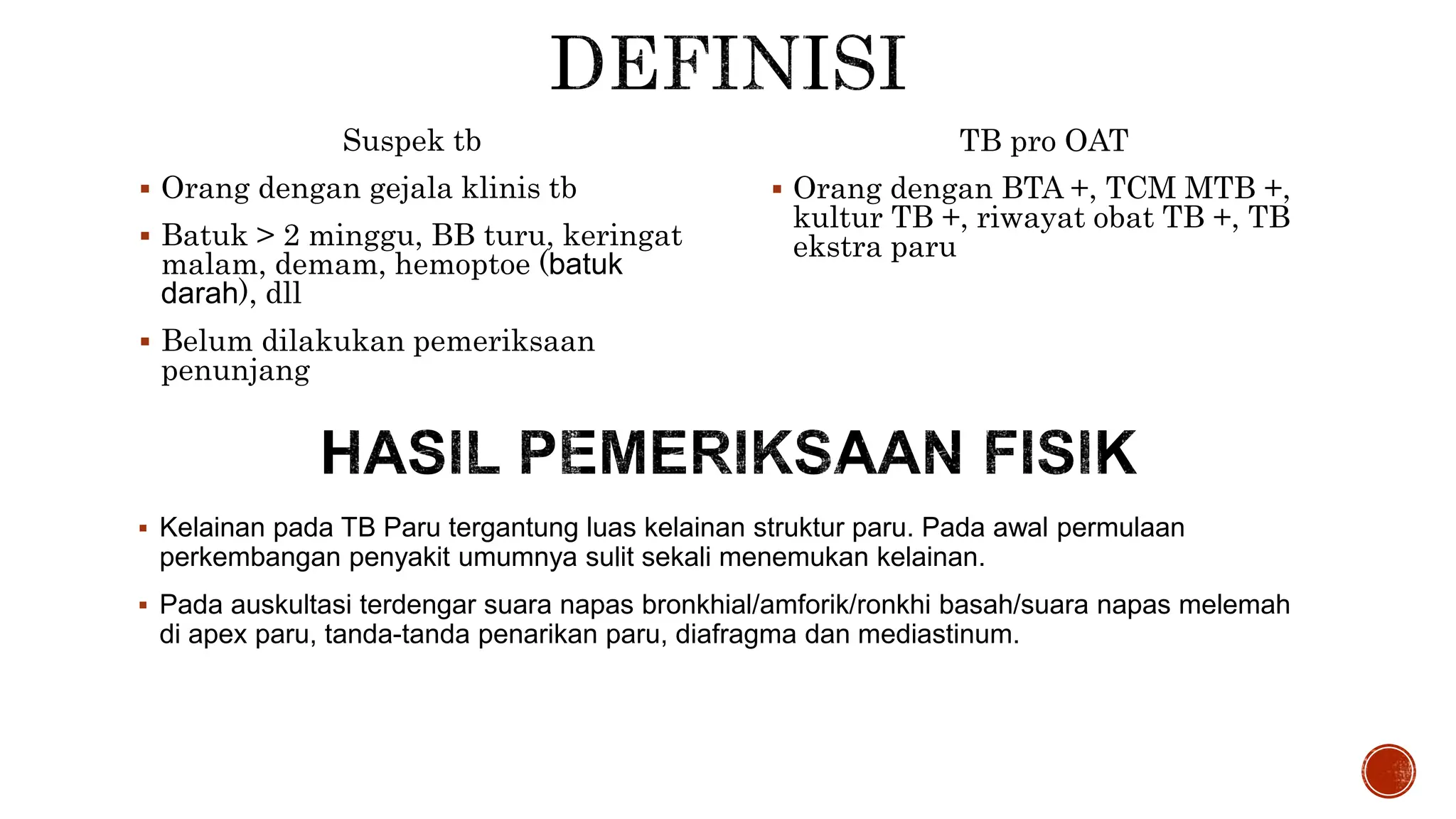 Tuberculosis (TB)adalah penyakit menular langsung yang disebabkan oleh ...