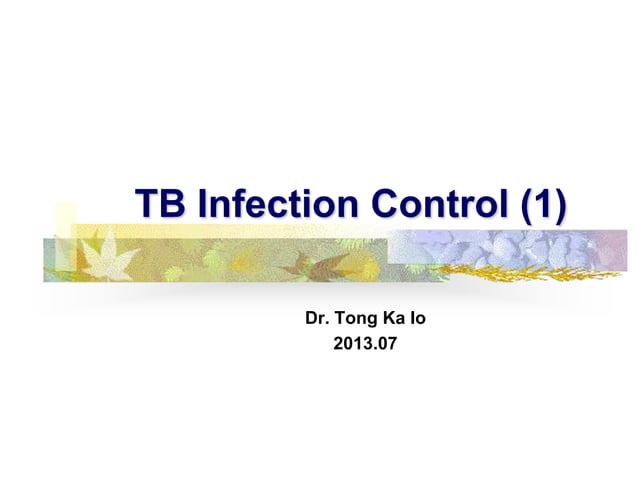 Tuberculosis infection control policy - WHO guidelines | PPTX