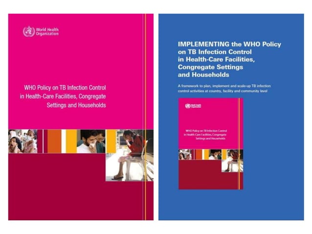 Tuberculosis infection control policy - WHO guidelines | PPTX