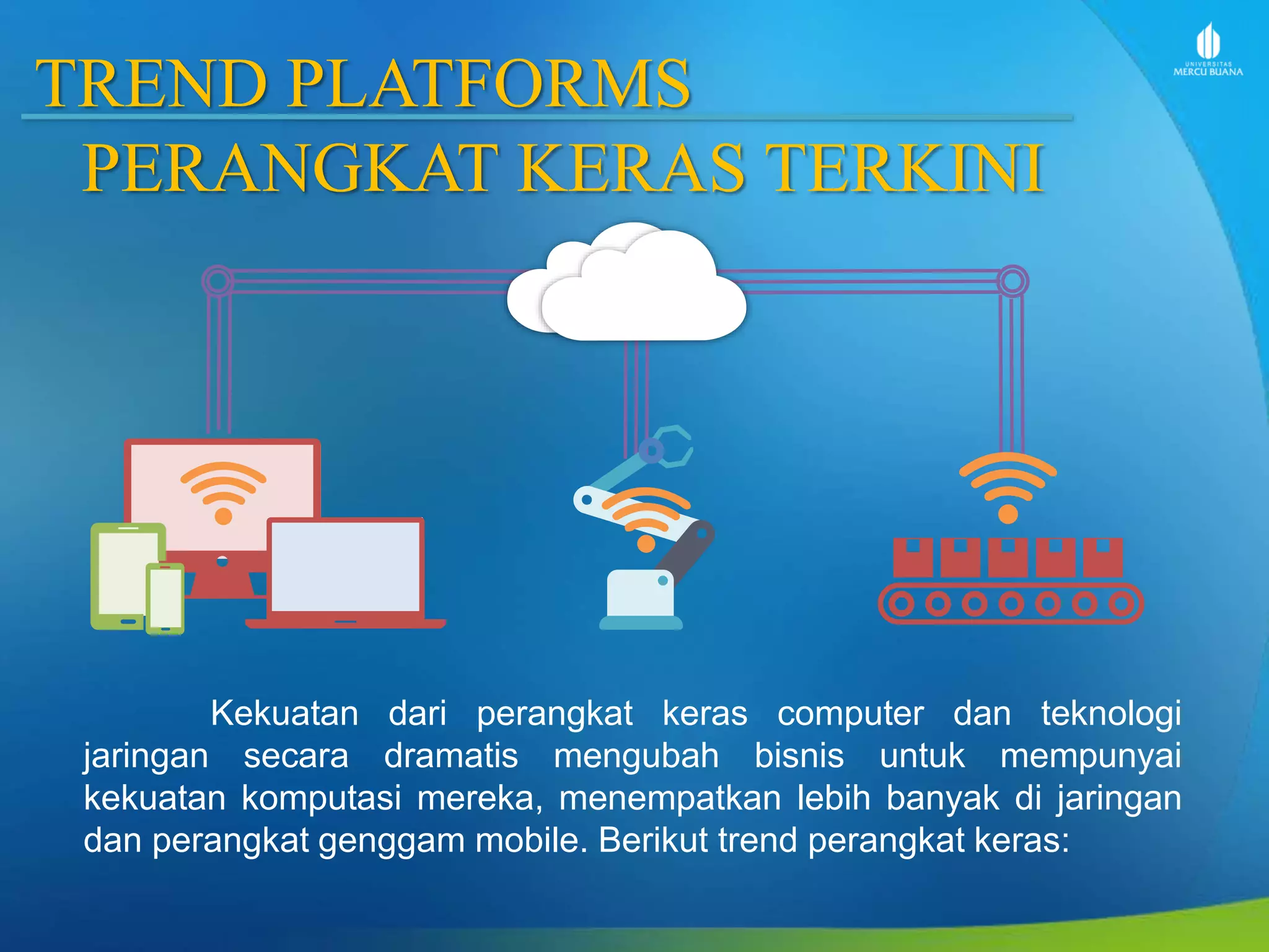 INFRASTRUKTUR TEKNOLOGI INFORMASI DAN PERKEMBANGAN TEKNOLOGI | PPTX
