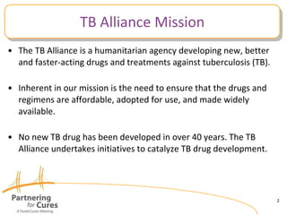 TB Alliance: Improving Treatments Against TB | PPT