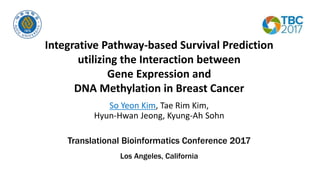 Integrative Pathway-based Survival Prediction utilizing the Interaction between Gene Expression ...