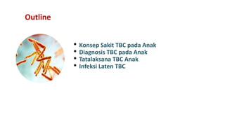 diagnosis dan tata laksana penyakit TBC pada anak | PPTX