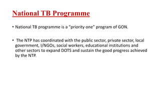 TB control programs in nepal | PPTX