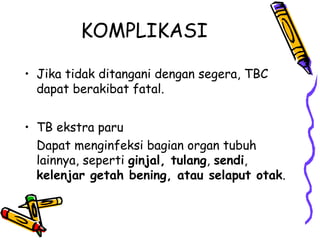 TBC Tuberkulosis dr. Rona.ppt TB paru dan komplikasi | PPT