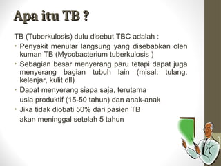 MATERI TUBERKULOSIS UNTUK KADER PUSKESMAS | PPT