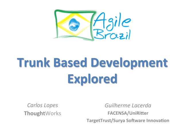 Trunk Based Development Explored | PPT