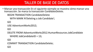 Taller de Base de Datos - Unidad 5 transacciones | PPTX