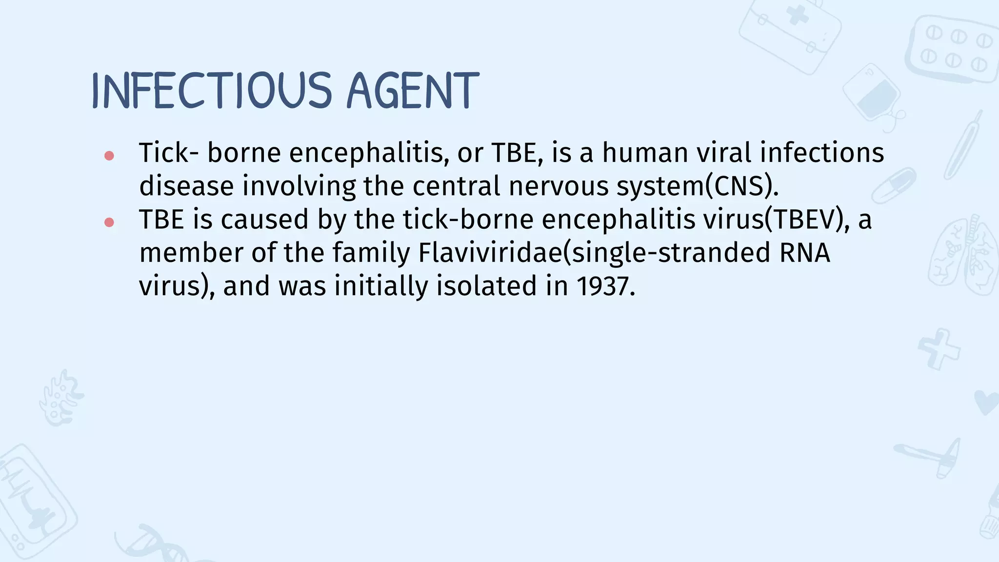 TICK BORNE ENCEPHALITIS | PPTX