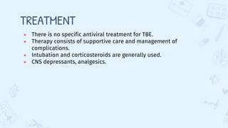 TICK BORNE ENCEPHALITIS | PPTX