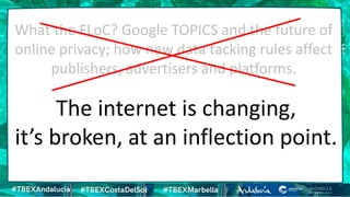 TBEX June 2022_Marbella_Michael Collins_Travelmedia.ie_What the FLoC ...