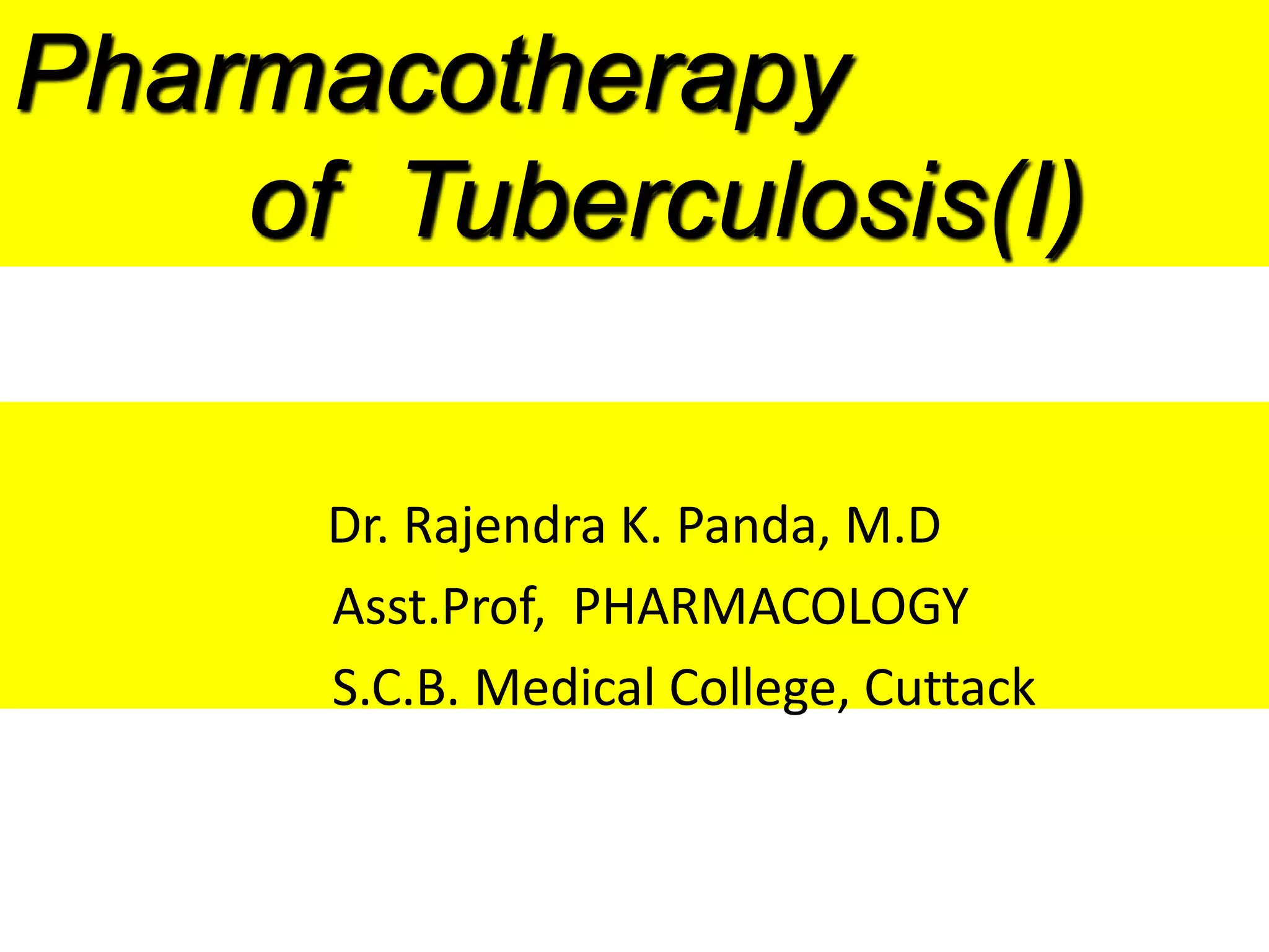 Pharmacotherapy of Tuberculosis(First Class) | PPT