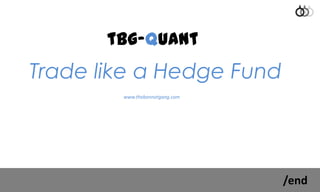 tbg-Quant algorithmic trading framework | PPT