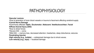 Traumatic Brain Injury - Causes,pathophysiology,clinical feature | PPTX