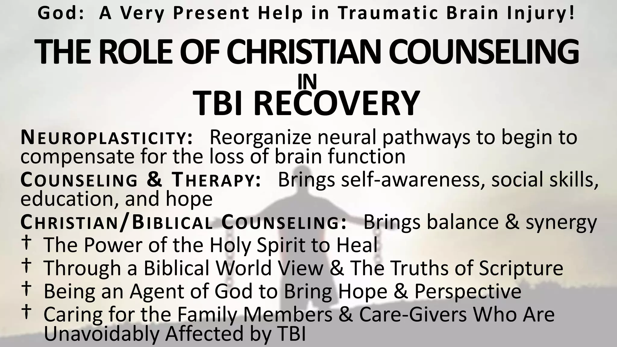Existential Implications of TBI and the Role of Biblical Counseling | PPTX