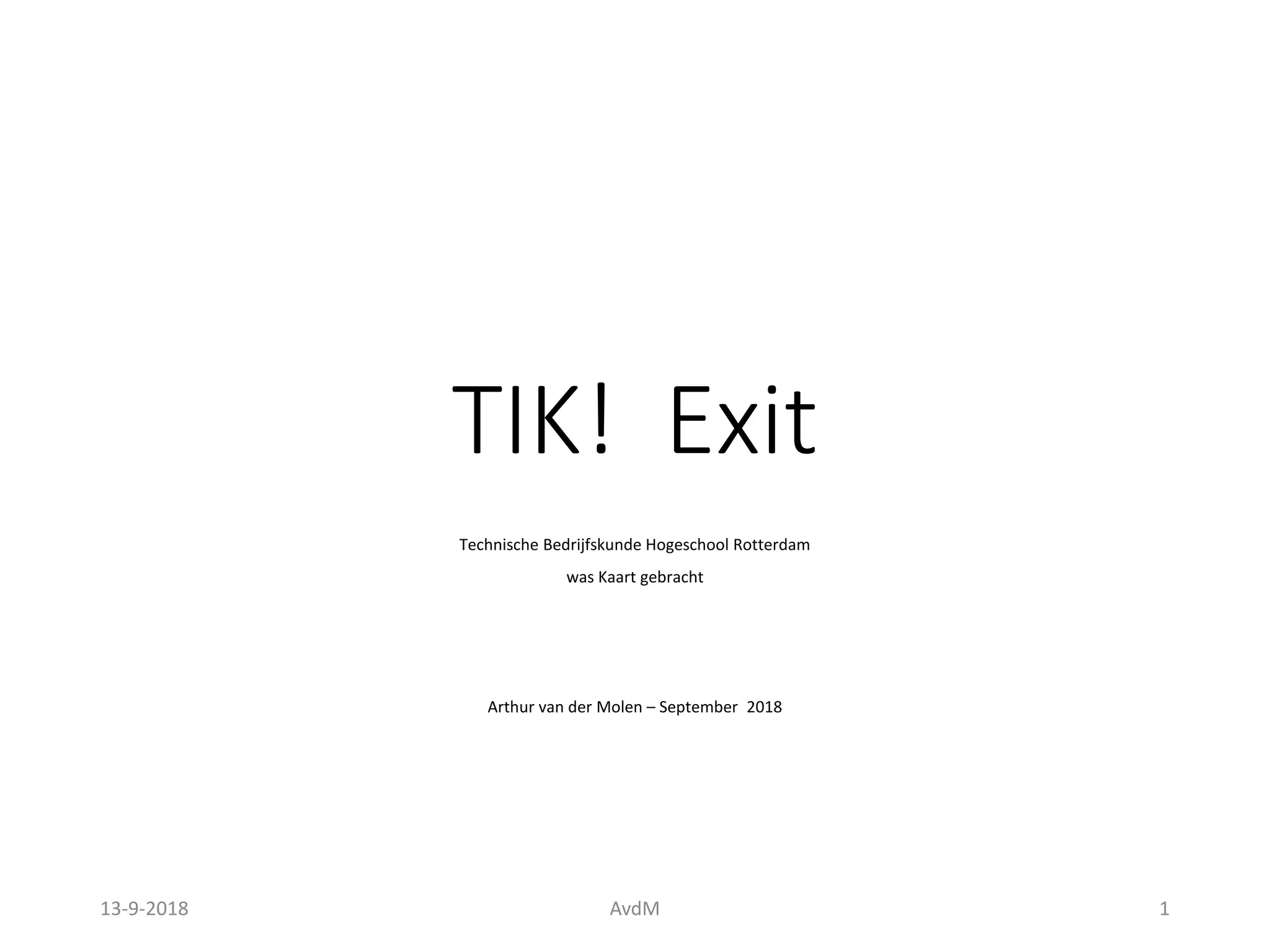 Hogeschool Rotterdam technische Bedrijfskunde in kaart - exit | PPTX