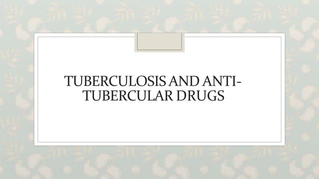TB INTRO.pptx tuberculosis medocinal chemistry | PPT
