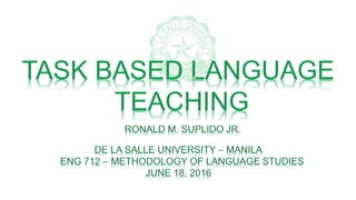 Task-Based Language Teaching (TBLT) | PPTX