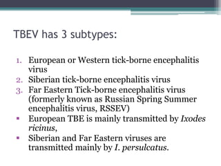 tick borne encephalitis | PPTX