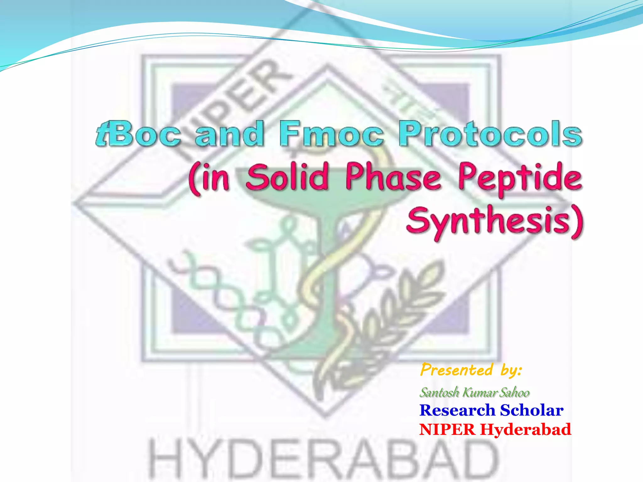 T boc fmoc protocols in peptide synthesis | PPTX