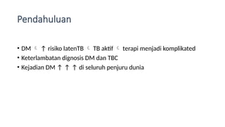 Penatalaksanaan TB dengan kondisi khusus: TB pada DM.pptx