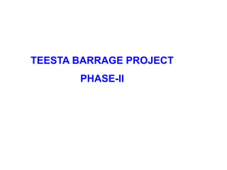 Teesta Barrage Project | PPTX