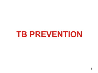 tb prevention..........................ppt