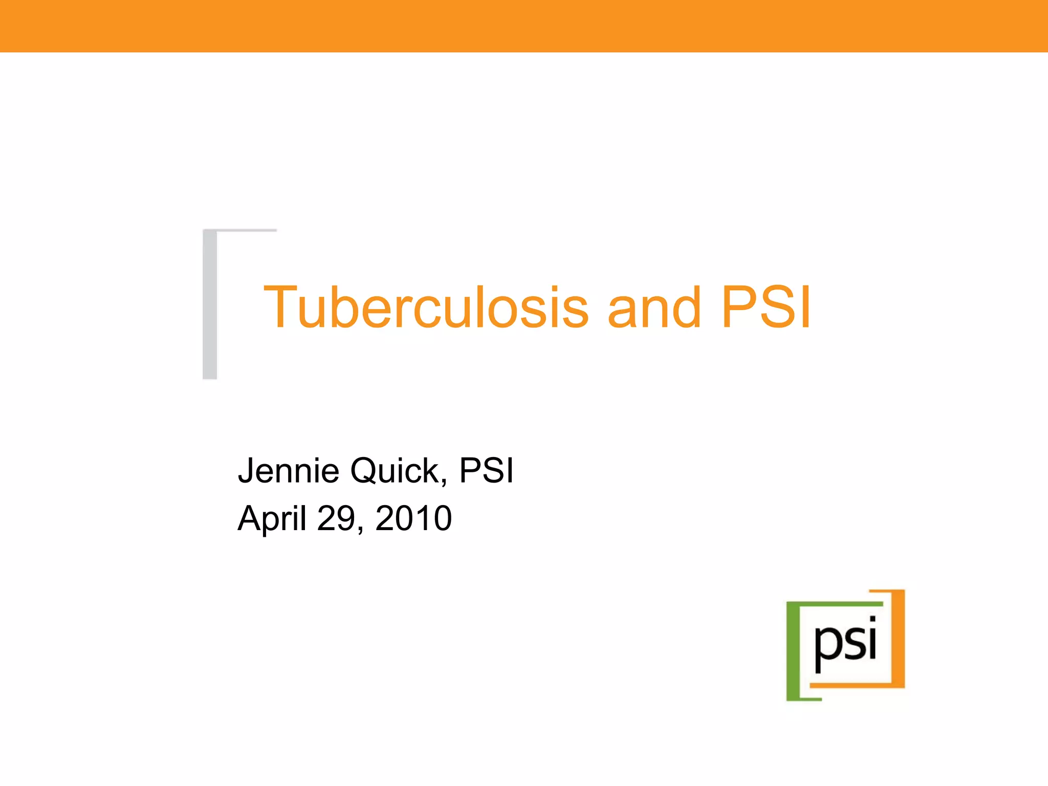 Tuberculosis and PSI | PPT | Infectious Diseases | Diseases and Conditions