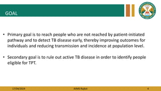Tuberculosis screening in high risk populations as per NTEP and | PPT