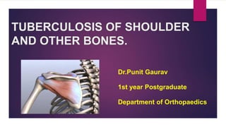 TB shoulder,elbow,wrist,short tubular bones(fingers,toes) | PPTX