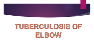 TB shoulder,elbow,wrist,short tubular bones(fingers,toes) | PPTX