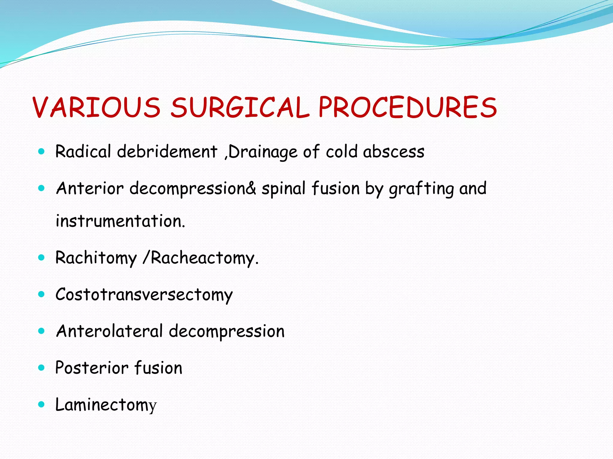 spine surgical approaches along with tb spine complications | PPTX